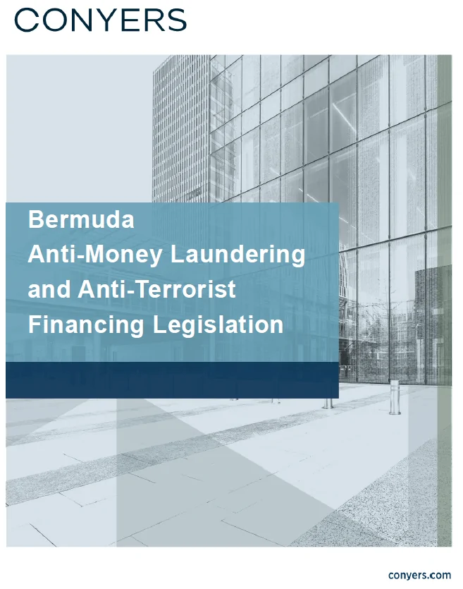 Bermuda AML and ATF Legislation - Conyers