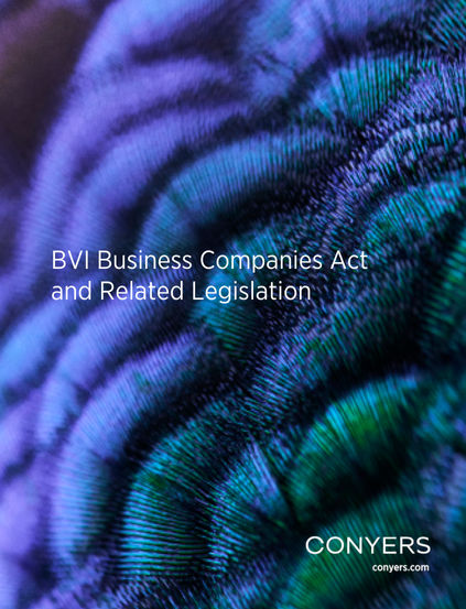 BVI Business Companies Act and Related Legislation - Conyers